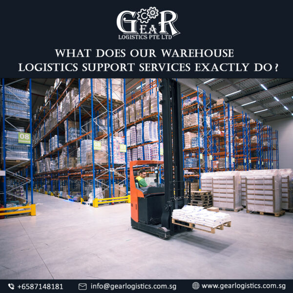 WHAT DOES OUR WAREHOUSE LOGISTICS SUPPORT SERVICES EXACTLY DO